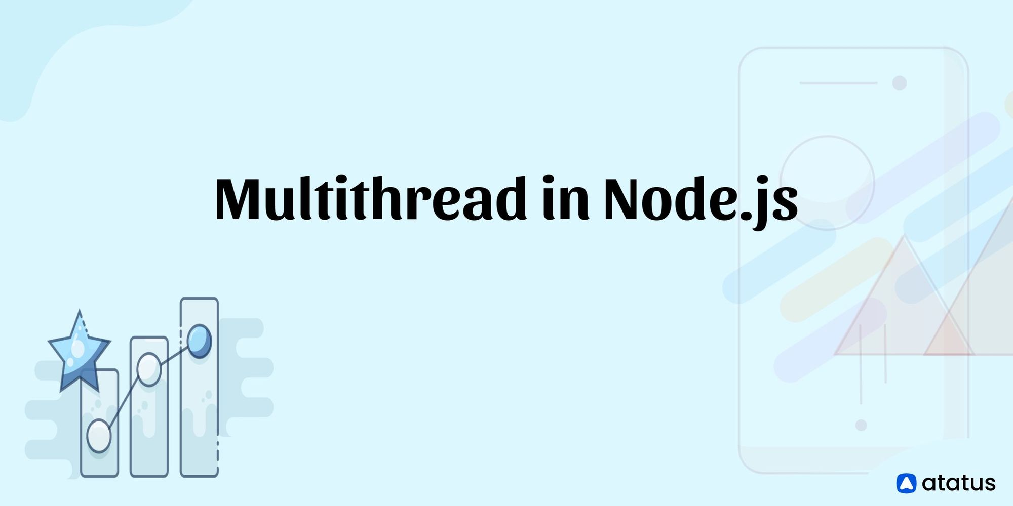 Multi Thread In Node js What Are Worker Threads 