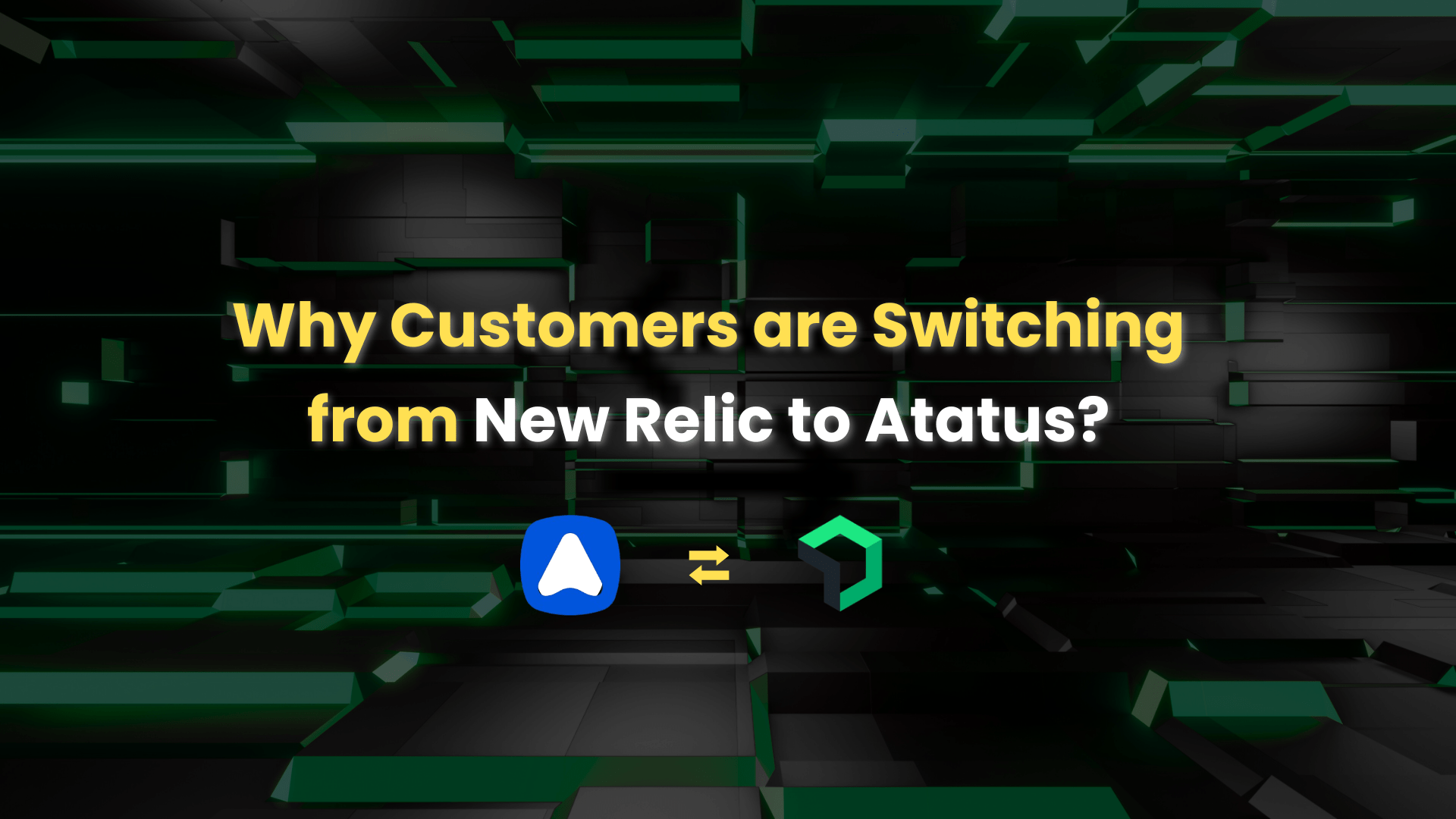 Top Reasons Why Customers Choose Atatus Over New Relic