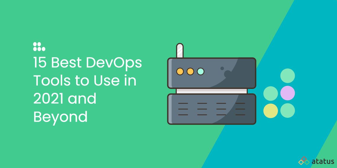 15 Best DevOps Tools to Use in 2025 and Beyond