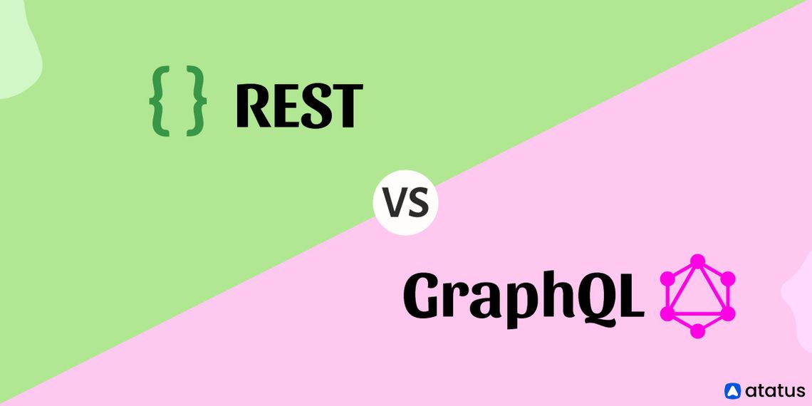 REST vs GraphQL: Everything You Need to Know
