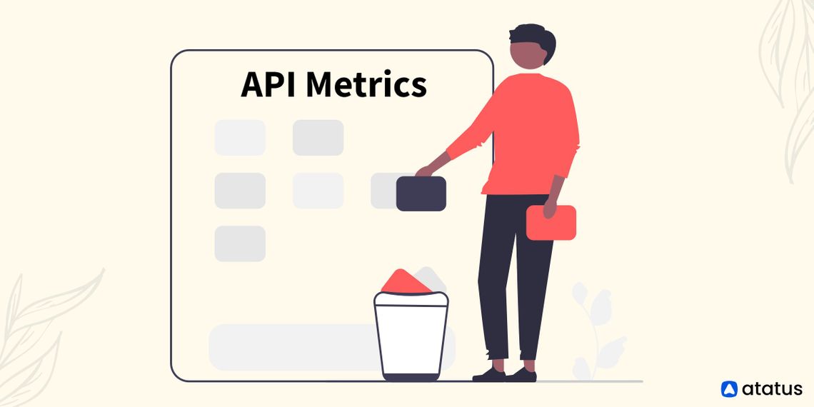 Top API Metrics for Different Teams That You Should Monitor