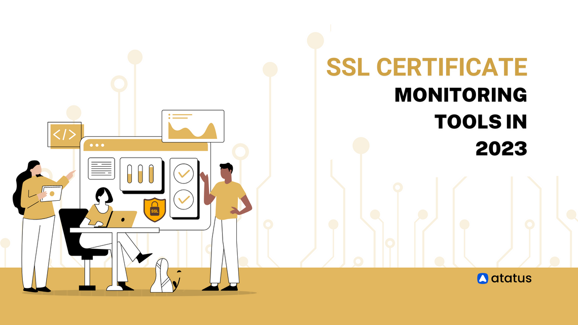 11 Best SSL Certificate Monitoring Tools in 2024 11 Best SSL Certificate Monitoring Tools in 2024