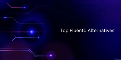 Top 13 Fluentd Alternatives 2025