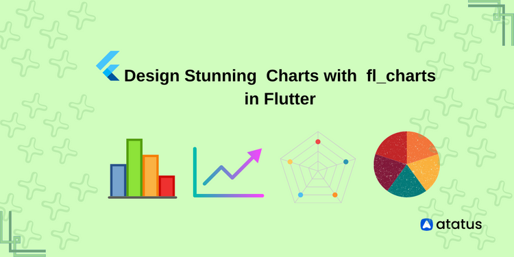 Design Stunning Charts with fl_charts in Flutter Design Stunning Charts with fl_charts in Flutter