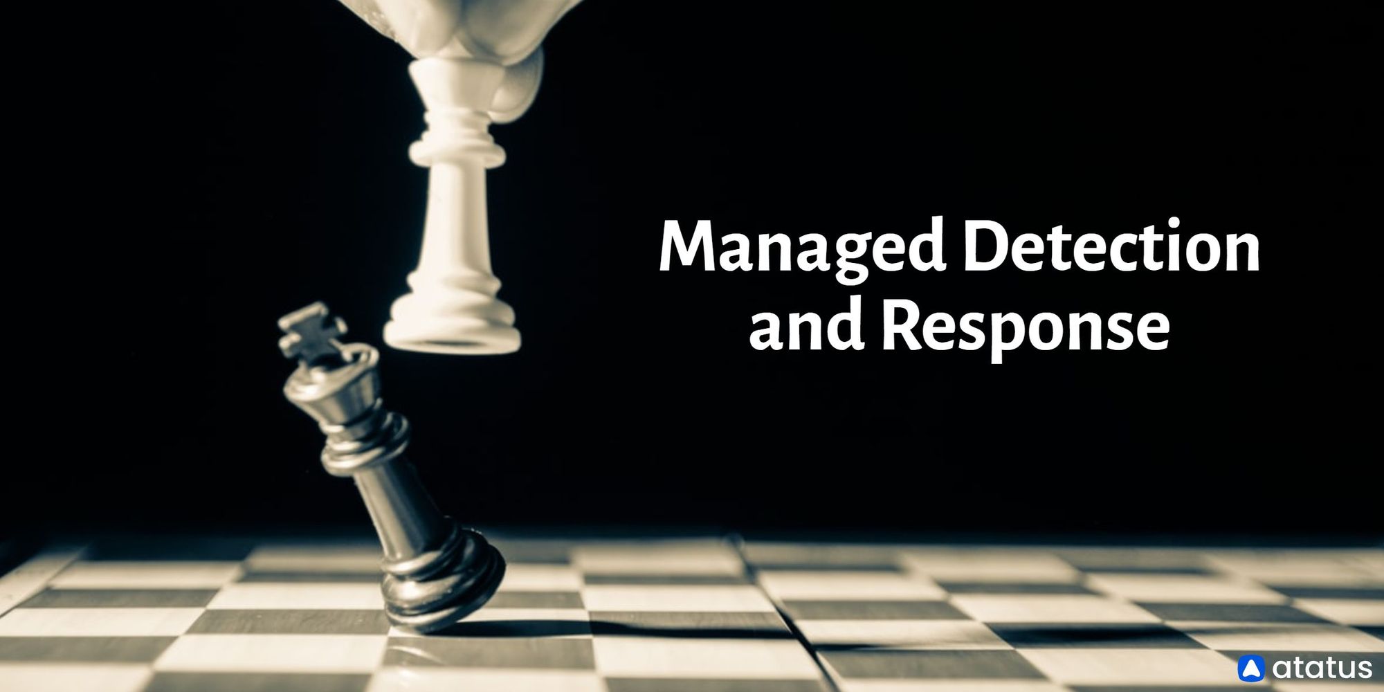 Managed Detection and Response: Definition, Benefit and More