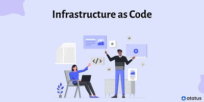 Infrastructure as Code (IaC): Definition, Principles & More