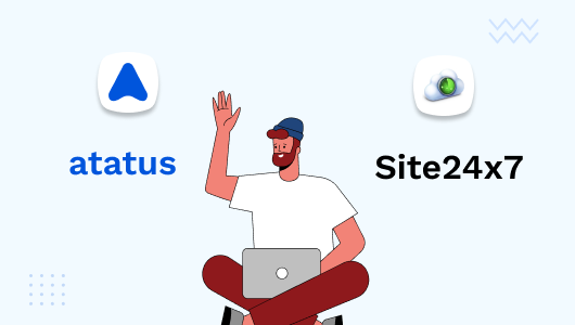 Site24x7 Alternative. Compare Atatus vs. Site24x7