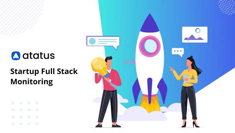 Monitoring software for Startup Organizations - Atatus